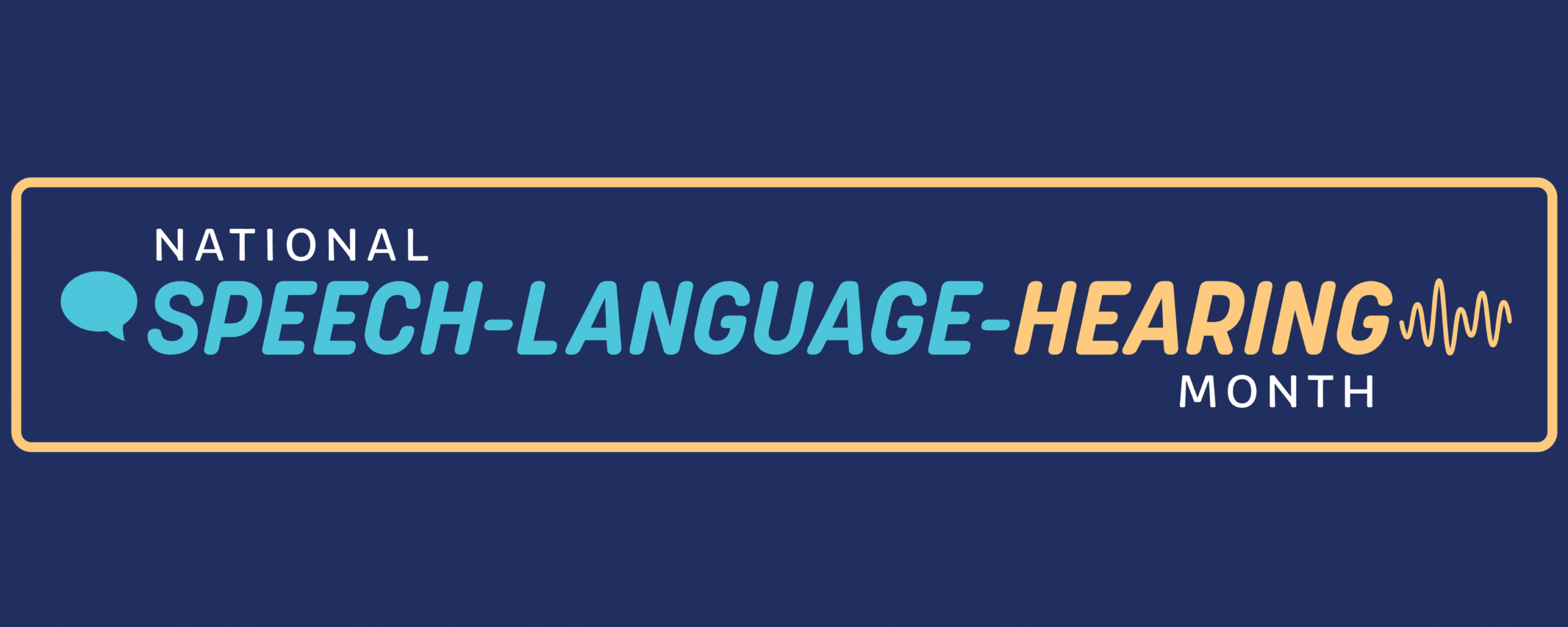 National Speech- Language- Hearing Month - Muscogee Nation Department ...